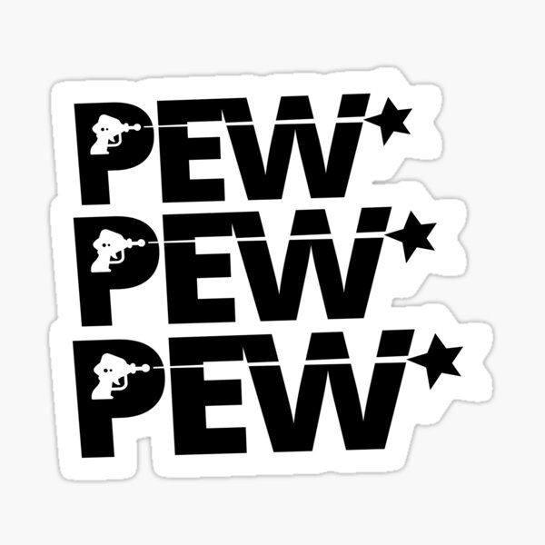 "Pew Pew Pew Lasers" Sticker by jarodface | Redbubble