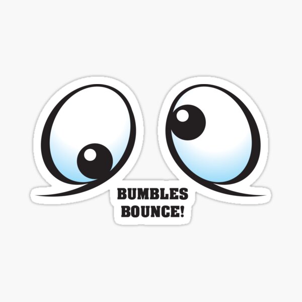 "Bumbles Bounce!" Sticker for Sale by gstrehlow2011 | Redbubble