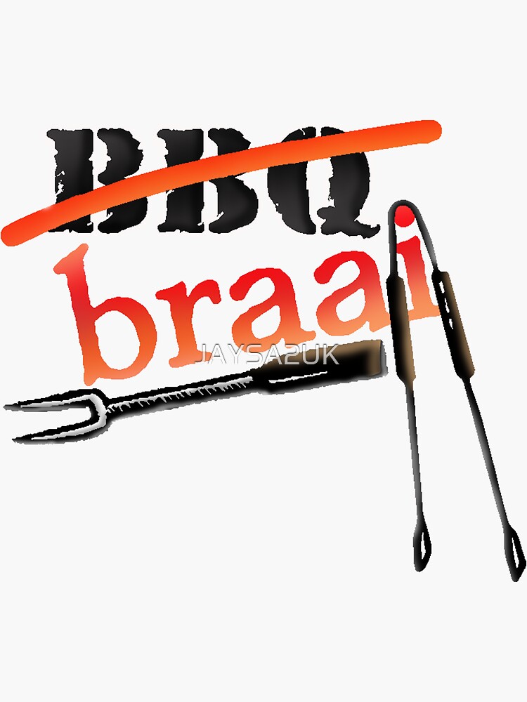 "BRAAI BBQ" Sticker by JAYSA2UK | Redbubble