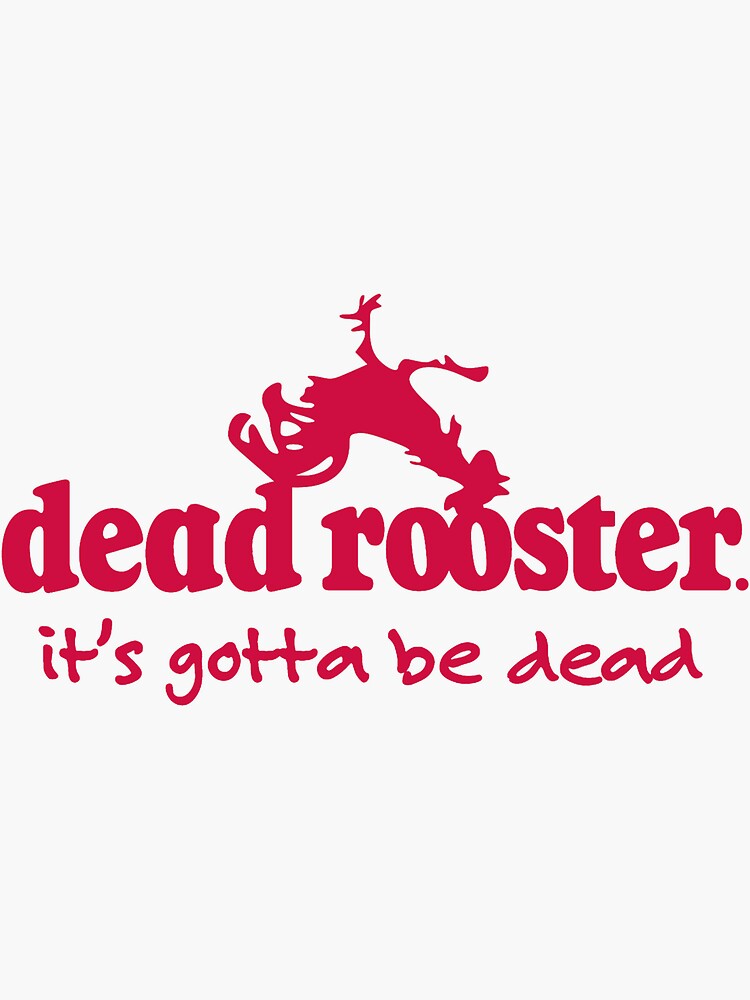 "Dead Rooster Slogan" Sticker by Manotron | Redbubble