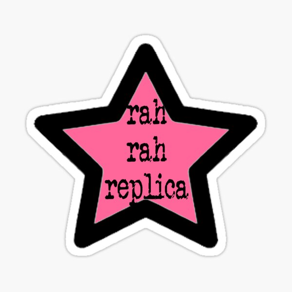 "Rah Rah Replica Star" Sticker for Sale by serpentsky17 | Redbubble
