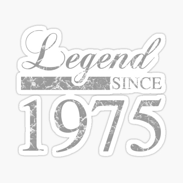 "Legend Since 1975" Sticker for Sale by thepixelgarden | Redbubble