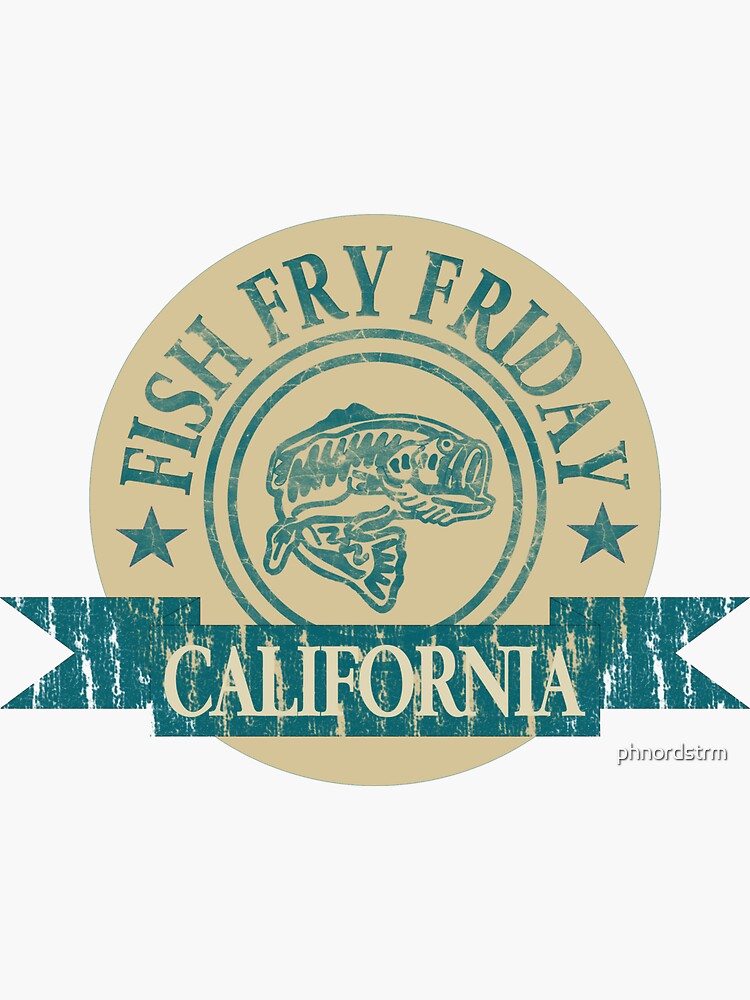 "CALIFORNIA FISH FRY" Sticker for Sale by phnordstrm | Redbubble