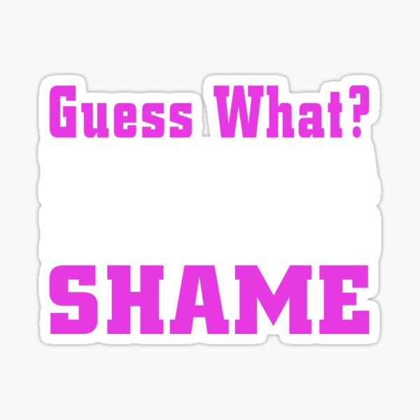 "GUESS WHAT MY GRANDMA PUTS YOUR TO SHAME" Sticker by badassarts ...