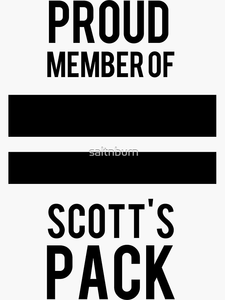 "PROUD MEMBER OF SCOTT'S PACK" Sticker by saltnburn | Redbubble