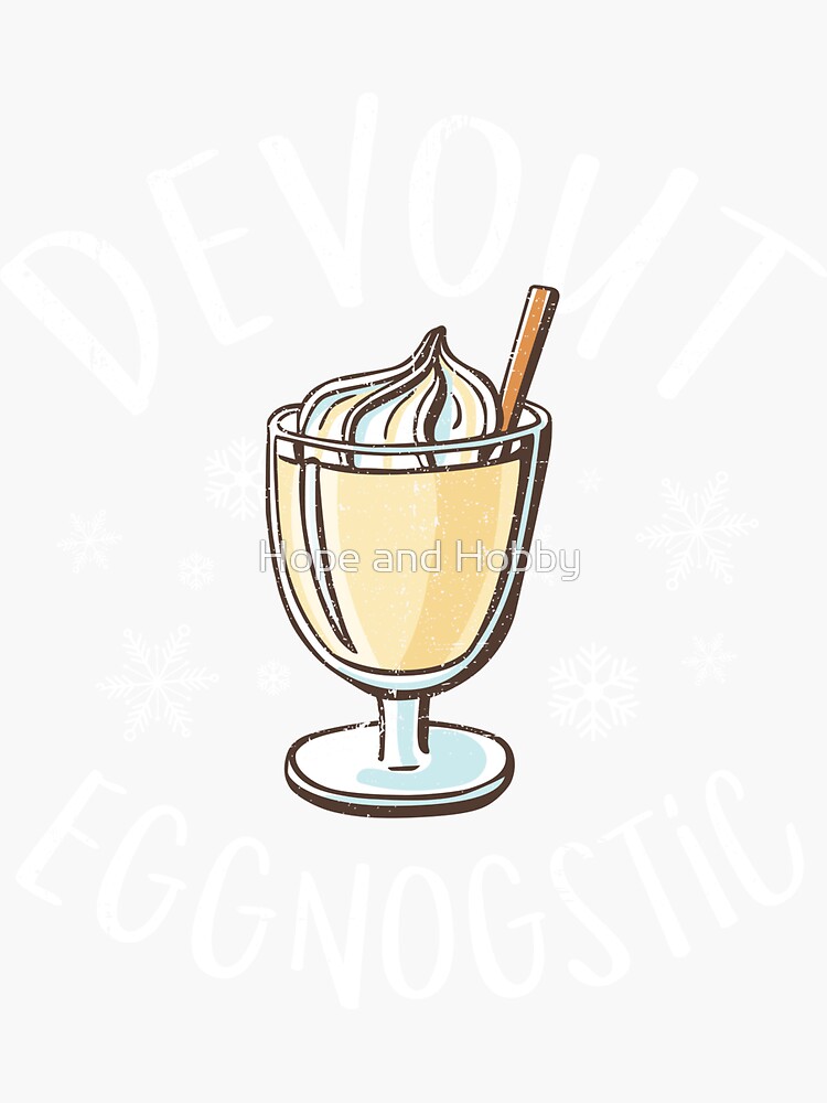 "Devout Eggnostic Funny Eggnog Design for Egg Nog Lovers" Sticker for ...