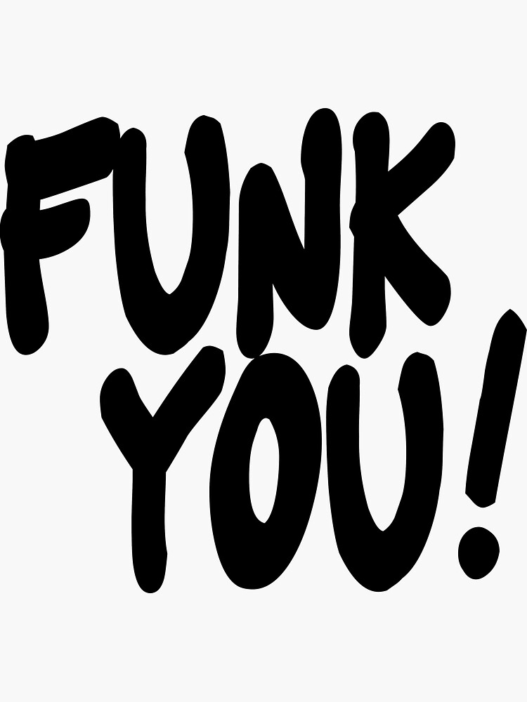 "Funk You! (black)" Sticker for Sale by roodbelletje | Redbubble