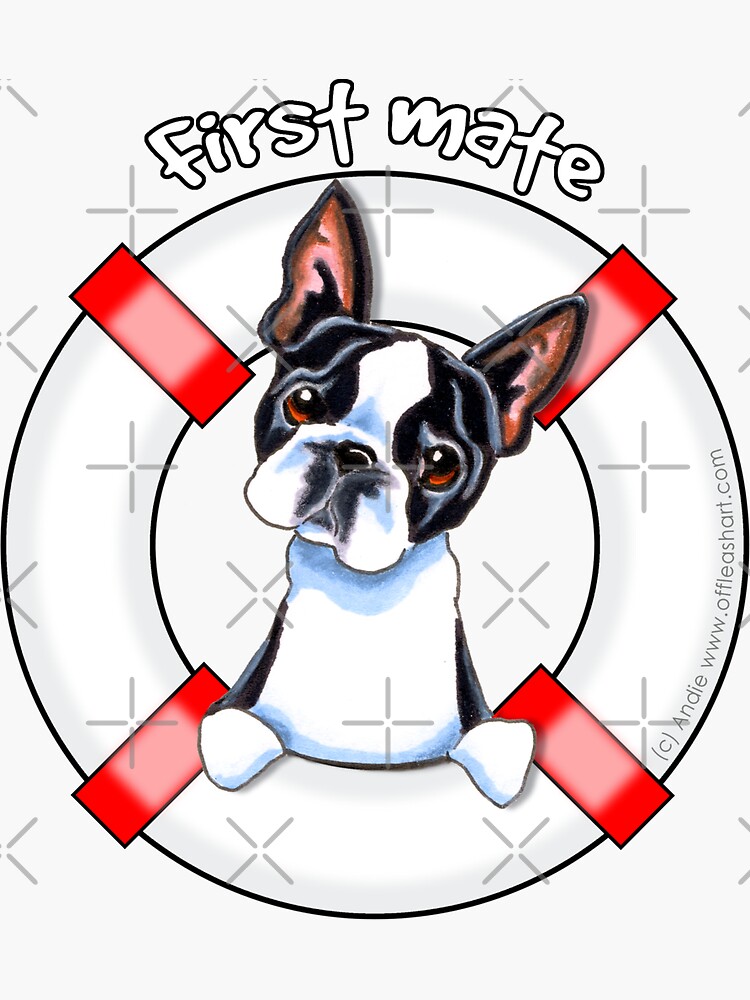"Boston Terrier :: First Mate" Sticker for Sale by offleashart | Redbubble
