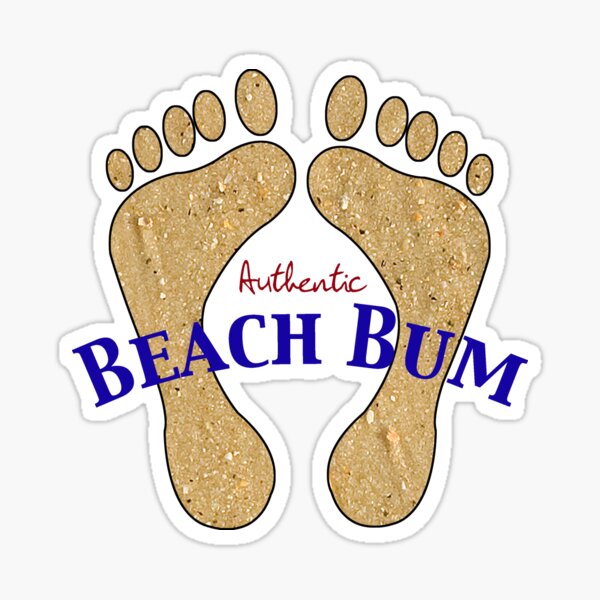 "Authentic Beach Bum" Sticker for Sale by pjwuebker | Redbubble