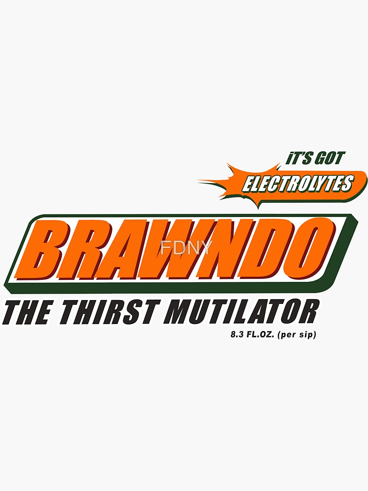 "BRAWNDO" Sticker for Sale by FDNY | Redbubble