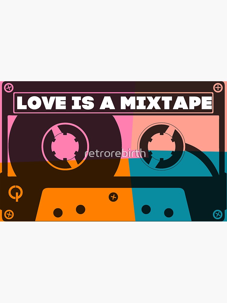 "Love Is A Mixtape" Sticker for Sale by retrorebirth | Redbubble
