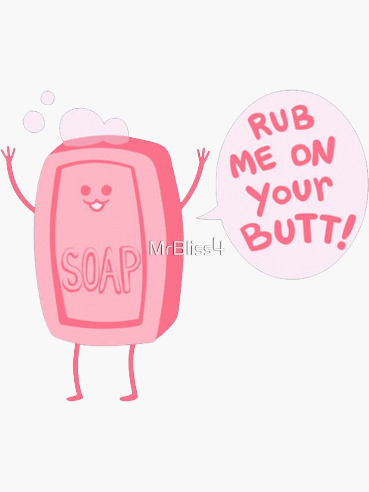 "Soap" Sticker for Sale by MrBliss4 | Redbubble
