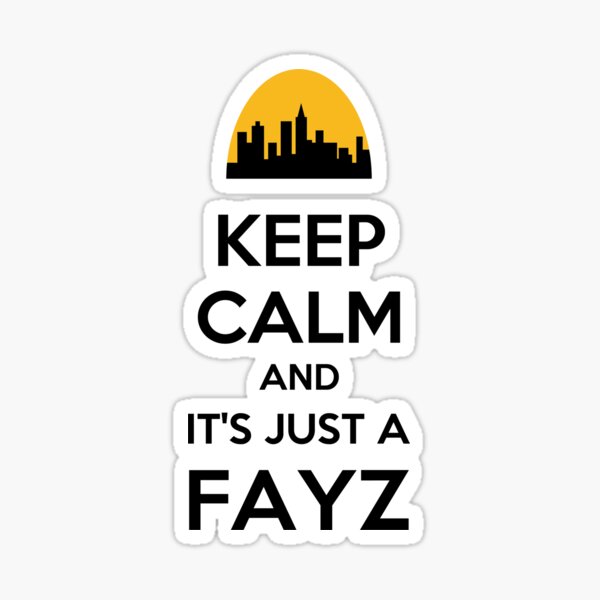 "keep calm and its just a FAYZ" Sticker for Sale by fredsie | Redbubble
