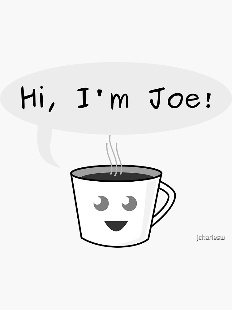 "Hi, I'm Joe!" Sticker for Sale by jcharlesw | Redbubble