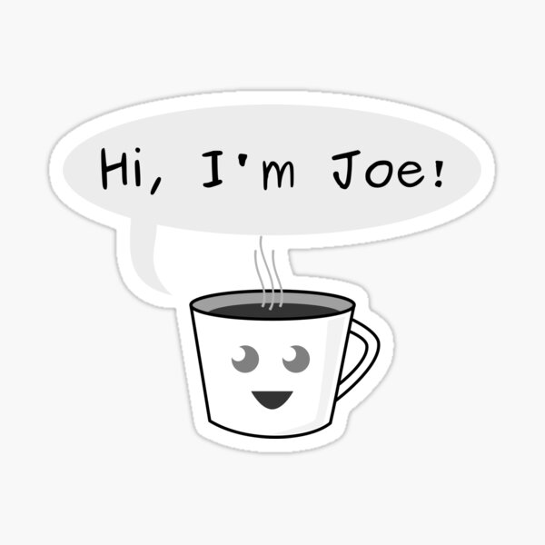 "Hi, I'm Joe!" Sticker for Sale by jcharlesw | Redbubble