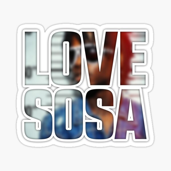 "Love Sosa v2" Sticker by Golzer | Redbubble