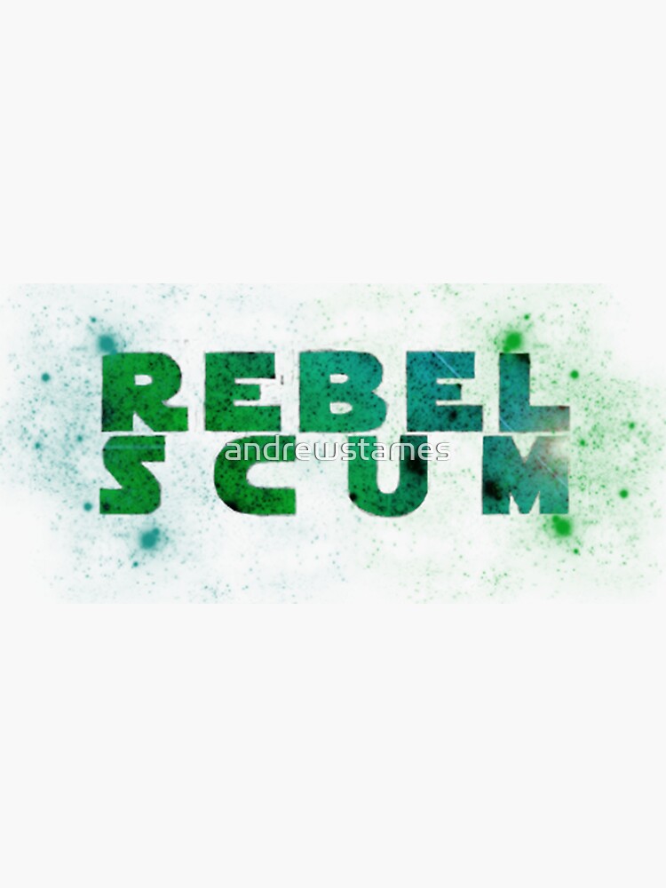 "Rebel Scum!" Sticker for Sale by andrewstames | Redbubble