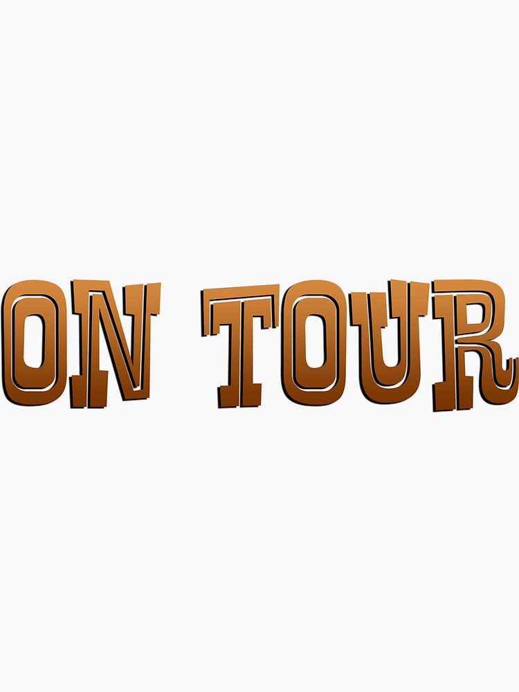 "On Tour" Sticker by tidyware | Redbubble