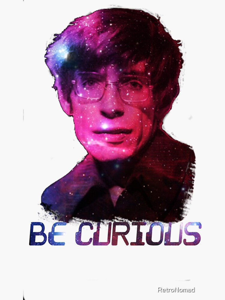 "Stephen Hawking: Be Curious" Sticker for Sale by RetroNomad | Redbubble