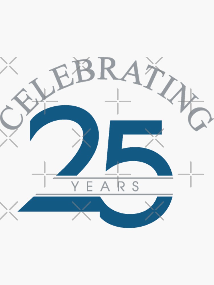 " 25th Anniversary - Celebrating 25 years!" Sticker for Sale by Pam069 ...