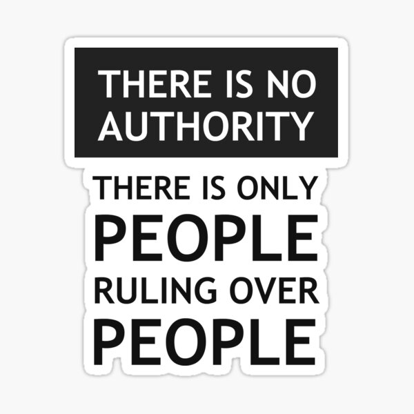 "NO AUTHORITY" Sticker by Neberkenezer | Redbubble