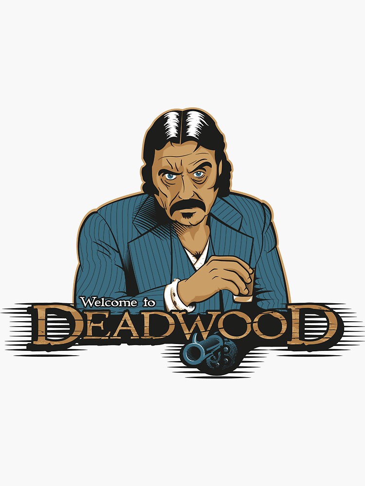"Welcome to Deadwood" Sticker for Sale by Leumas88 | Redbubble