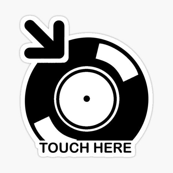 "Vinyl Touch Here" Sticker by HOTDJGEAR | Redbubble