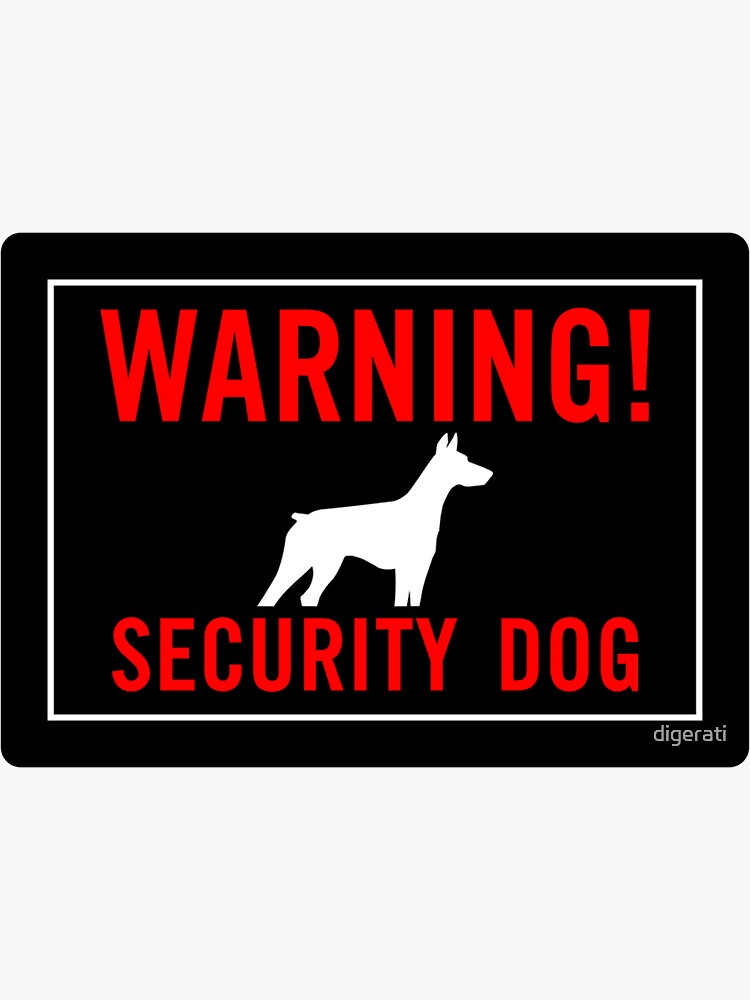 "Warning! Security Dog" Sticker for Sale by digerati | Redbubble