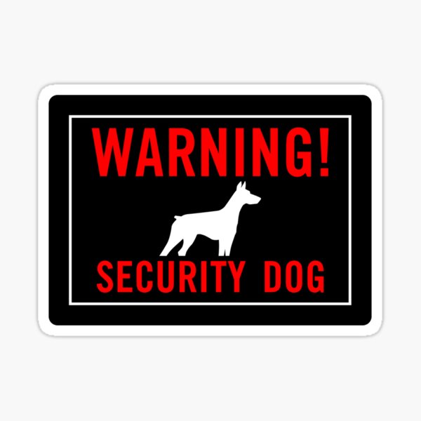 "Warning! Security Dog" Sticker for Sale by digerati | Redbubble