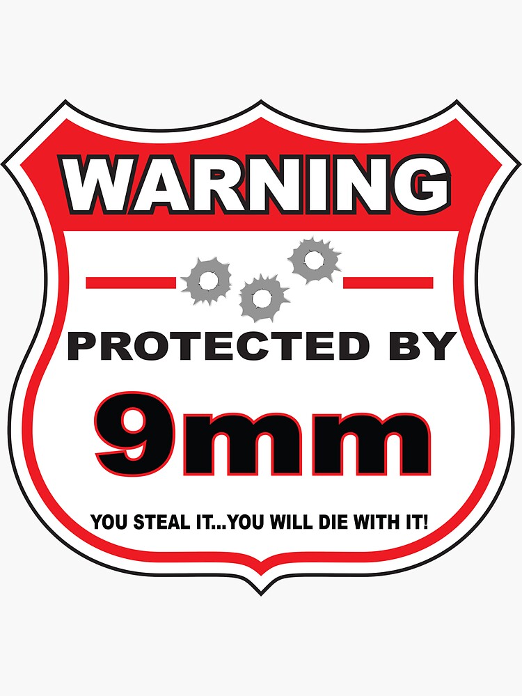 "9mm Protected by 9mm Shield" Sticker for Sale by gungifts | Redbubble