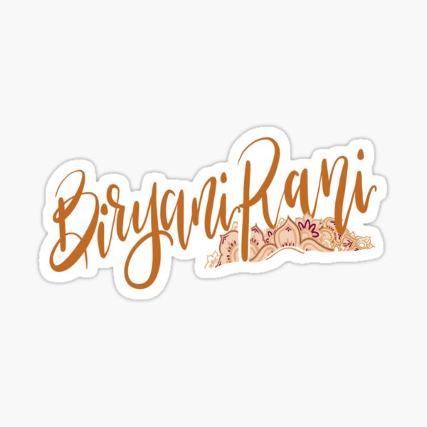 "Biryani Rani" Sticker for Sale by sameenashameed | Redbubble