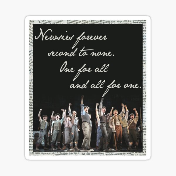 "Newsies Forever. Second to none." Sticker for Sale by madisynbozarth ...