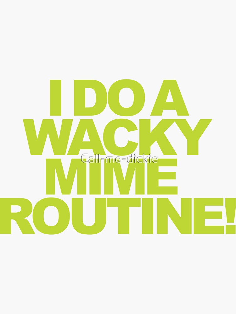 "Buffy - I do a wacky mime routine!" Sticker for Sale by Call-me-dickie ...