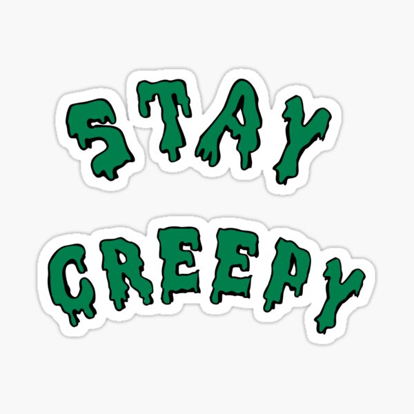 "Stay Creepy (pink drip)" Sticker by skyekathryn | Redbubble