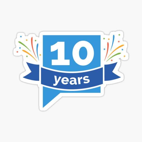 "10th Anniversary - 10 years!" Sticker for Sale by Pam069 | Redbubble