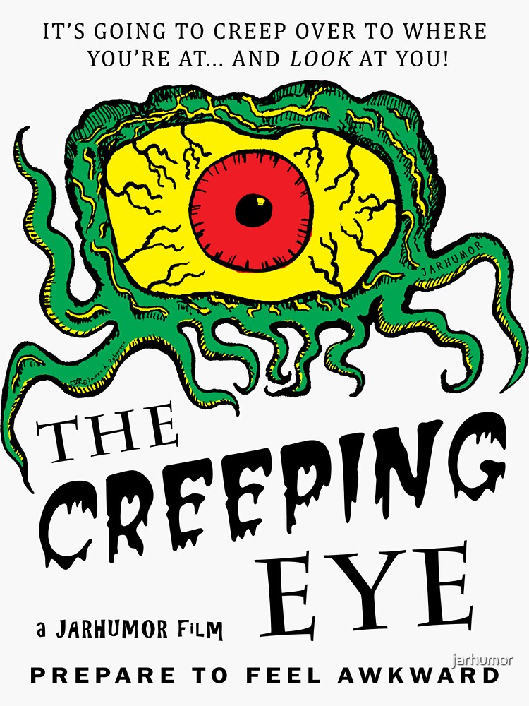 "The Creeping Eye" Sticker for Sale by jarhumor | Redbubble