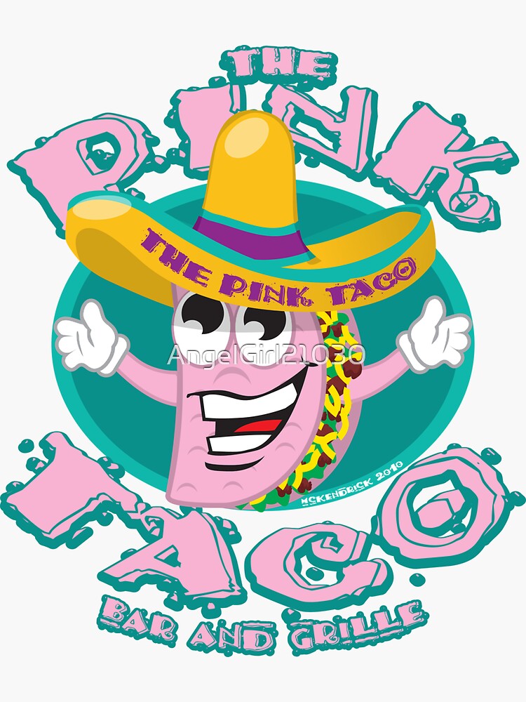 "The Pink Taco" Sticker for Sale by AngelGirl21030 | Redbubble