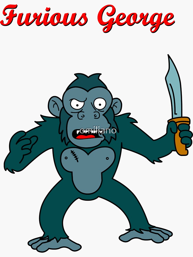 "Furious George" Sticker for Sale by omiliano | Redbubble