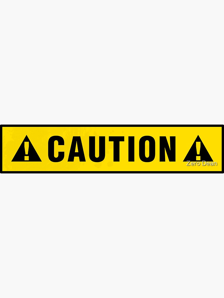 "Caution label T-shirt" Sticker by zerodean | Redbubble