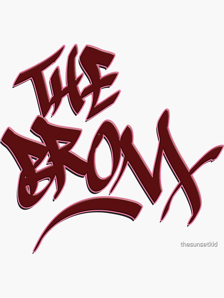 "The Bronx" Sticker for Sale by thesunsetkid | Redbubble