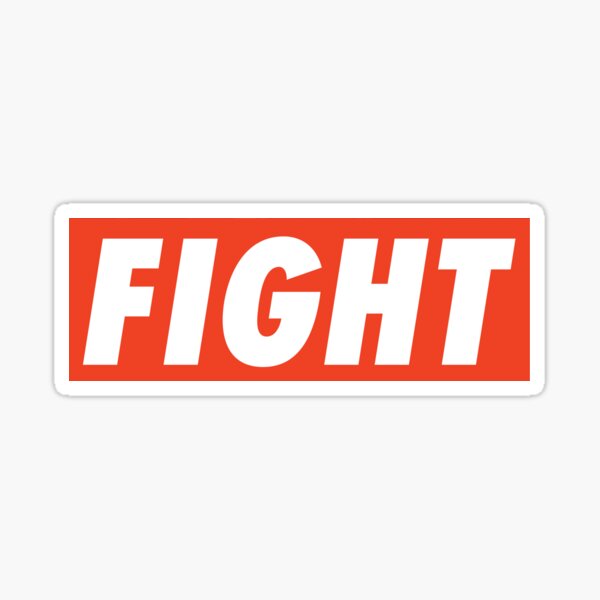 "Fight" Sticker for Sale by bonesrockin | Redbubble