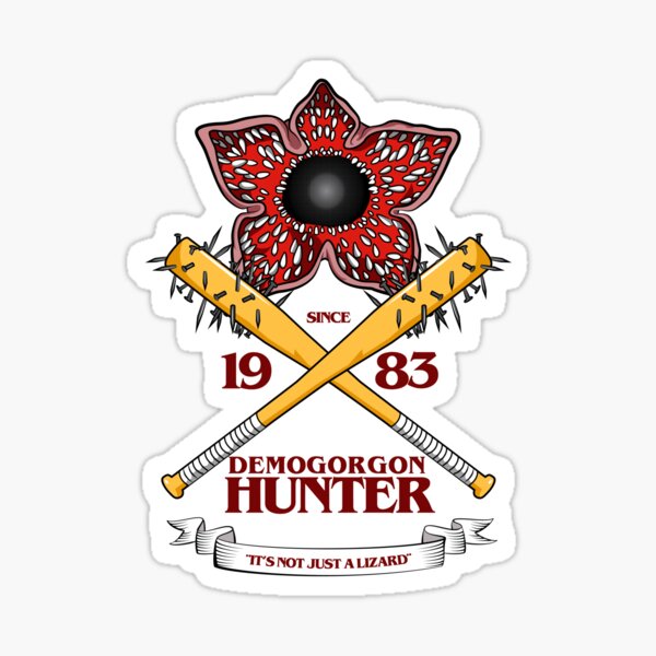 "STRANGER THINGS 3 : DEMOGORGON HUNTER " Sticker for Sale by ...