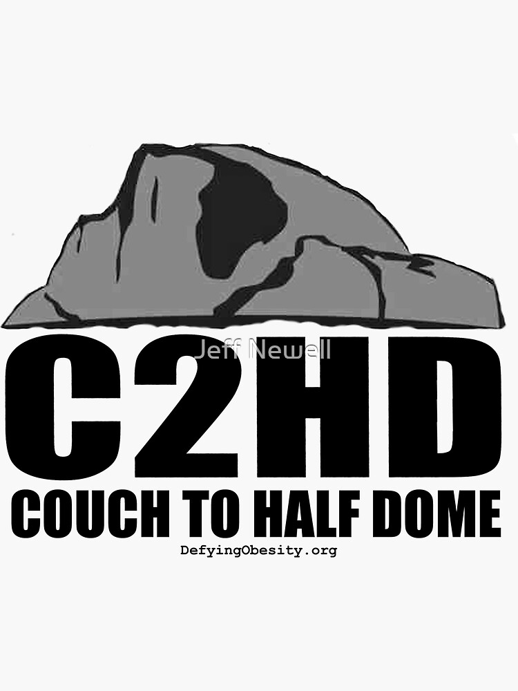 "C2HD - Couch to Half Dome" Sticker for Sale by jeffnewell | Redbubble