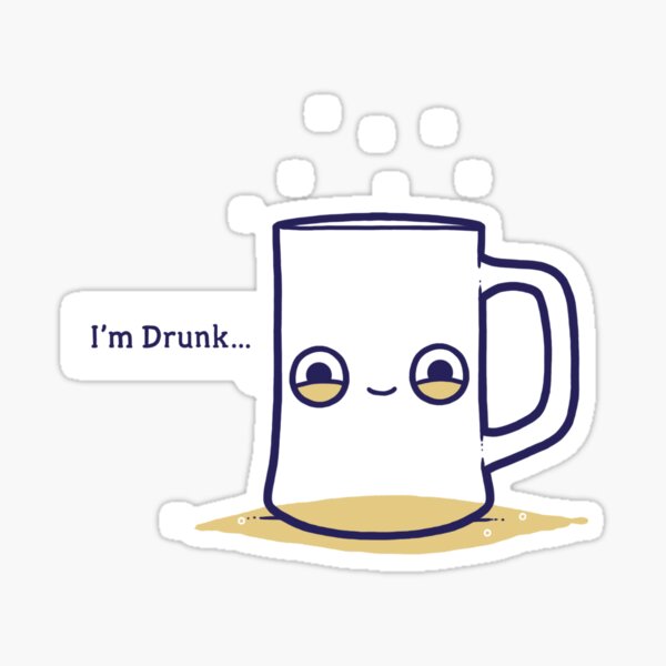 "Drunk" Sticker for Sale by Randyotter | Redbubble