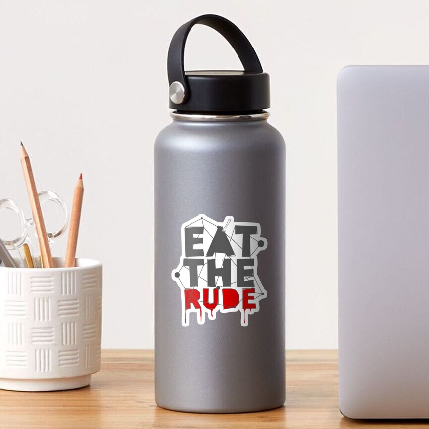 "Eat the Rude" Sticker for Sale by tripinmidair | Redbubble