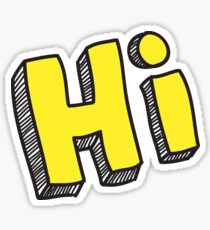 Hi Stickers | Redbubble