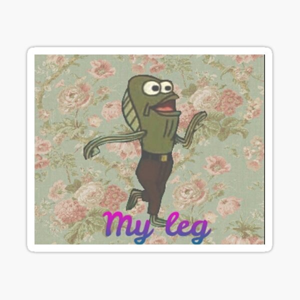 "Floral "My Leg" Spongebob" Sticker for Sale by annray | Redbubble