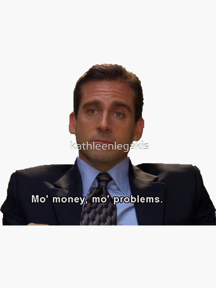 "Mo money mo problems" Sticker for Sale by kathleenlegakis | Redbubble