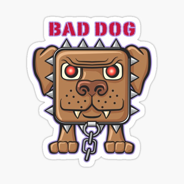 "BAD DOG!" Sticker for Sale by davidkyte | Redbubble