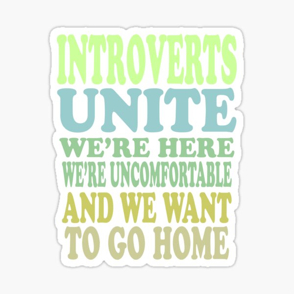 "Introverts Unite" Sticker for Sale by Ricaso | Redbubble